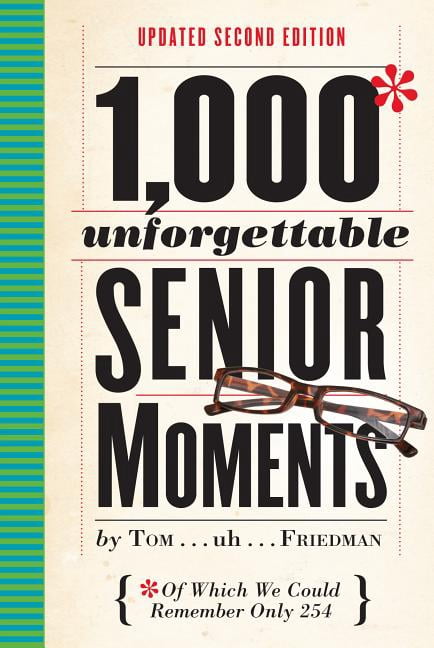 1,000 Unforgettable Senior Moments - Hardcover - Walmart.com