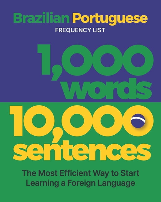 1,000 Words 10,000 Sentences - a Brazilian Portuguese Frequency List ...
