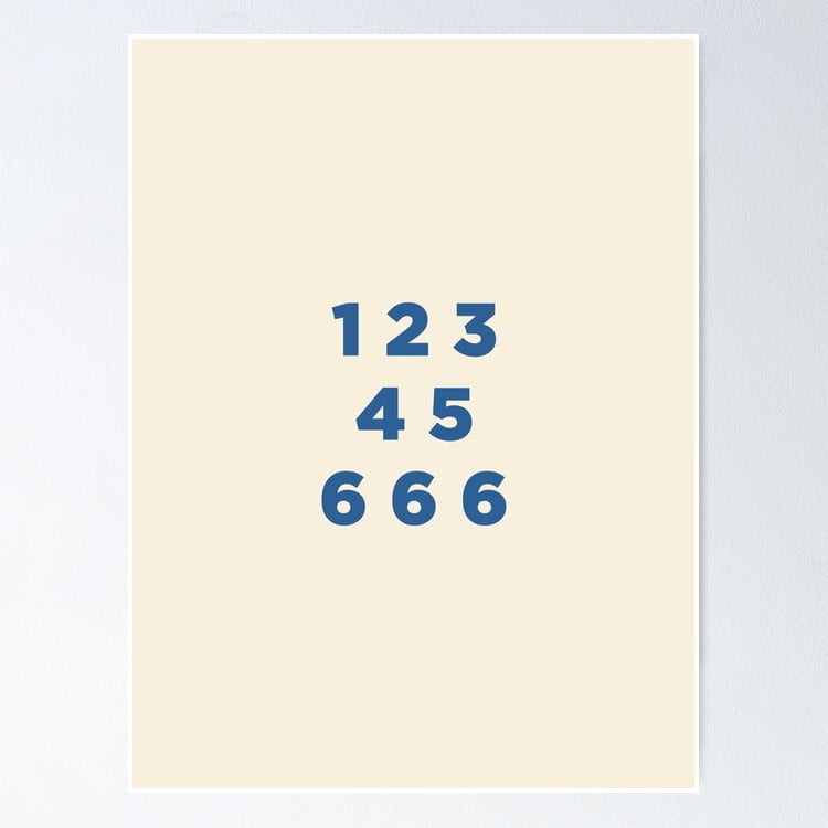 1 2 3 4 5 666 Poster- Unframed Poster | Wall Art | Perfect For Home ...