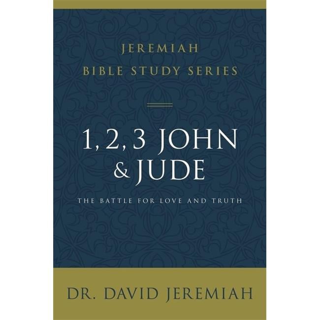 1 2 3 John & Jude Jeremiah Study Series Bible - Walmart.com