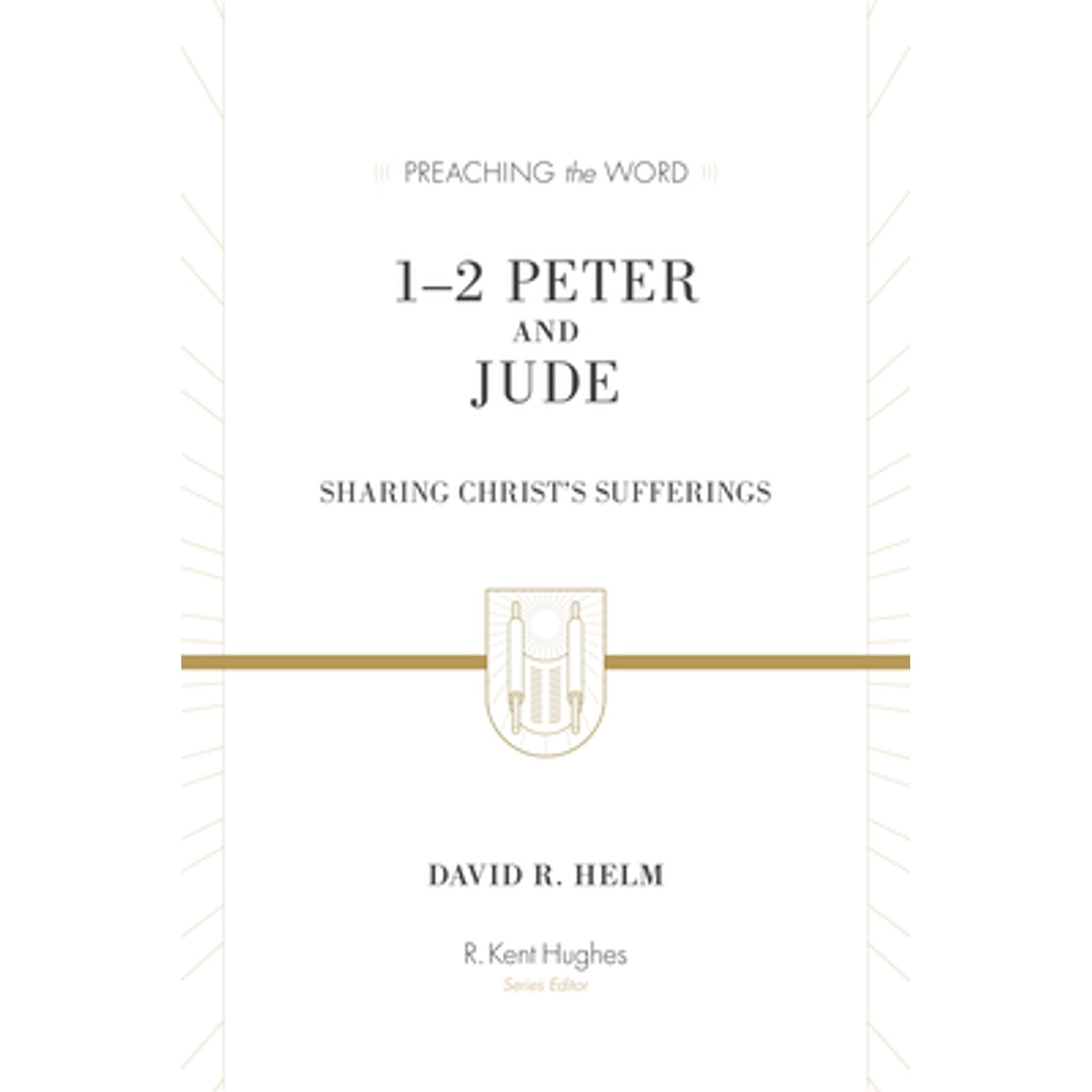 Pre-Owned 12 Peter and Jude: Sharing Christ's Sufferings (Preaching the ...
