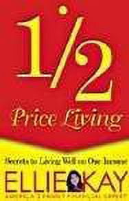 1/2 Price Living : Secrets to Living Well on One Income (Paperback ...