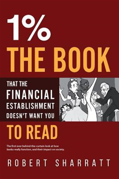 1%. the Book That the Financial Establishment Doesn't Want You to Read ...