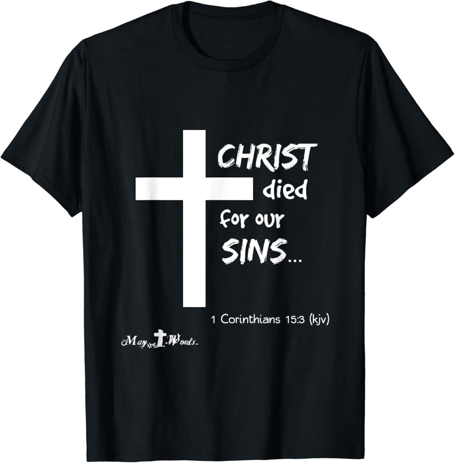 1 Cor 15:3 Christ died for our sins... Christ Easter Cross T-Shirt ...