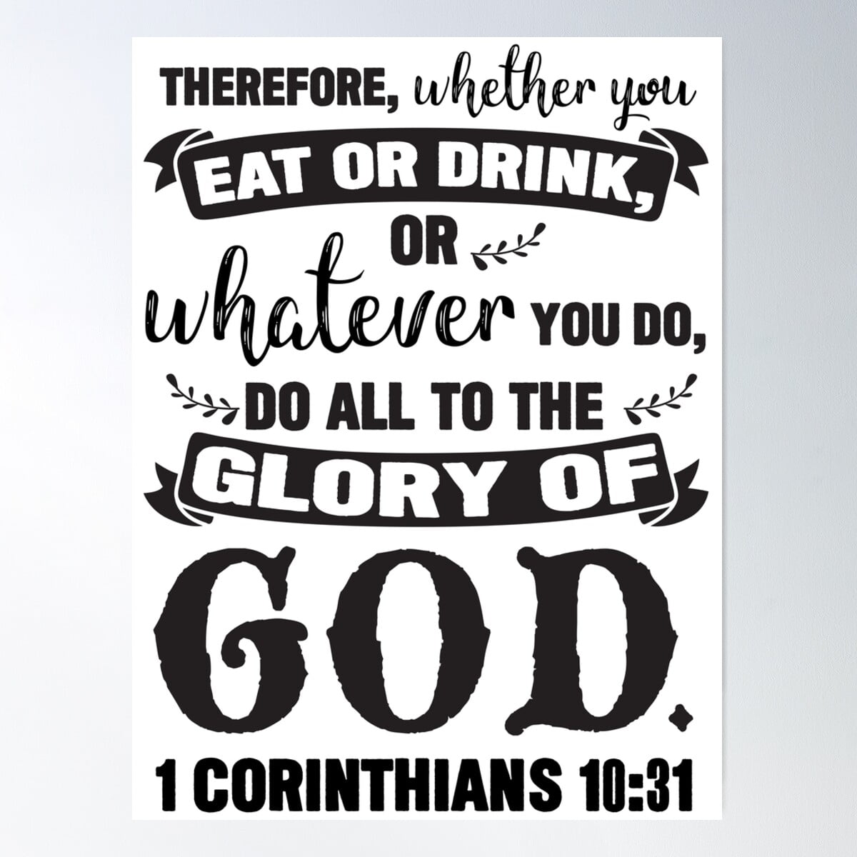 1 Corinthians 10:31 Do All To The Glory Of God Poster Wall Art, Modern ...