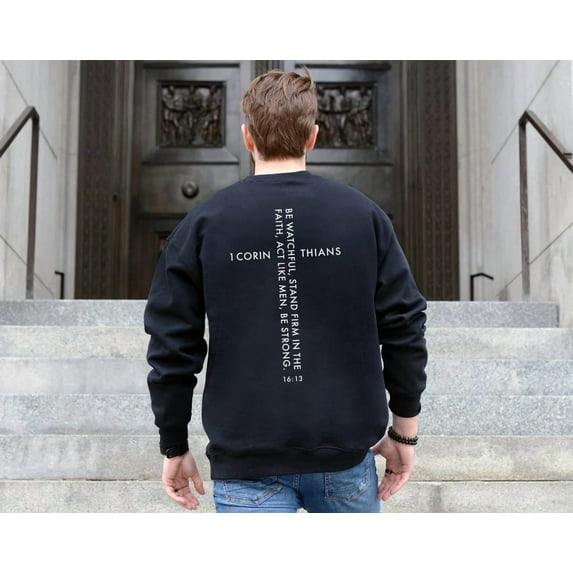 1 Corinthians 16:13 Sweatshirt, Christian Bible Verse Crewneck, Be ...