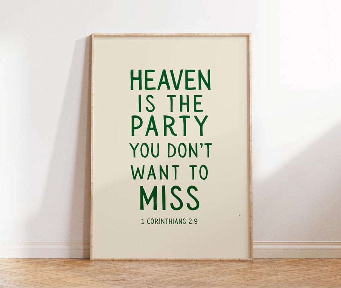 1 Corinthians Wall Print Heaven is the Party Bible Verse Scripture ...