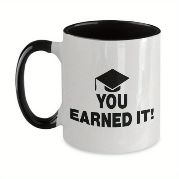 1 Count Graduation Mug You Earned It Motivational and Celebratory ...