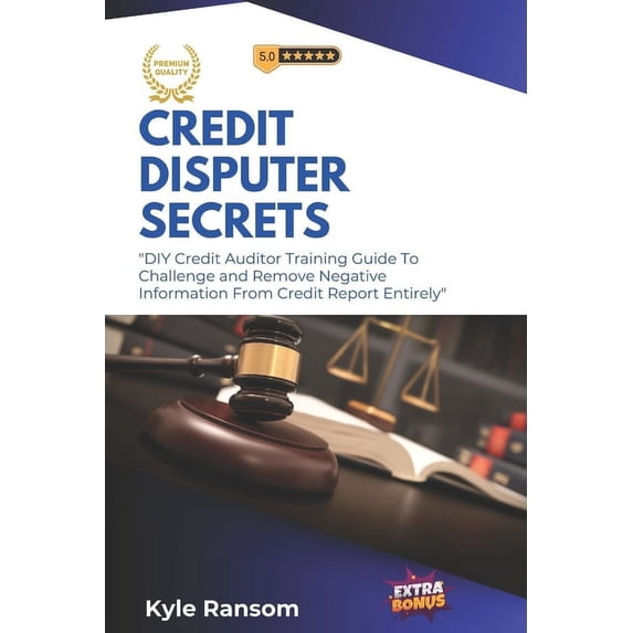 1 Credit Disputer Secrets: DIY Credit Auditor Training Guide To ...