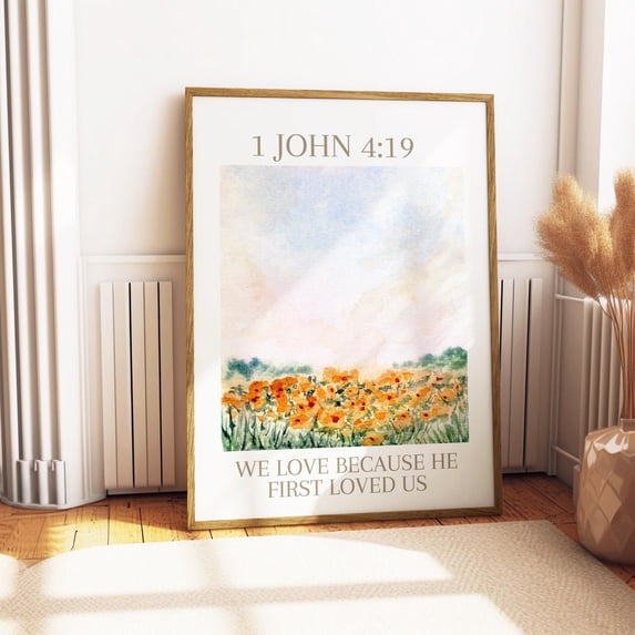 1 John 4:19 Scripture Art Print, Unframed Paper Poster 24x36in ...
