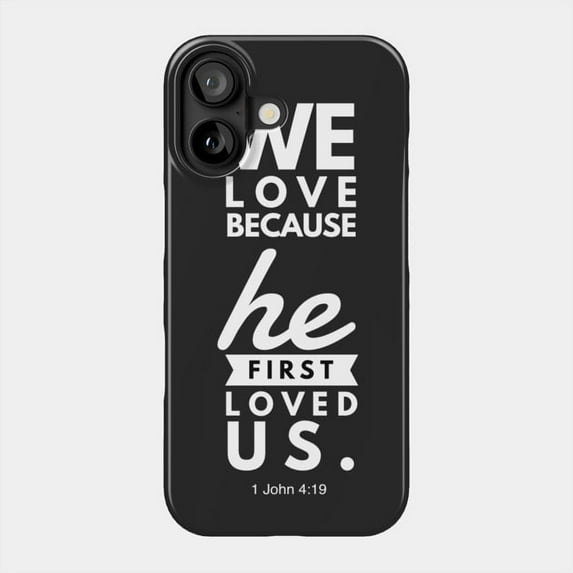 1 John 4:19 We Love Because He Loved Us Bible Verse Case for iPhone 11 ...