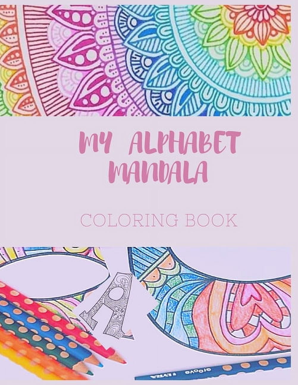 MY ALPHABET MANDALA, coloring book: coloring book ABC MANDALA 1 , Big ...