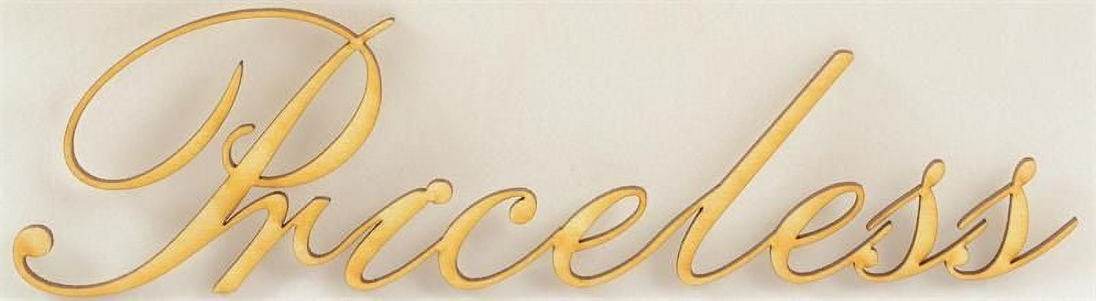 1 Pc, 7" X 2 7/8" Script & Unfinished Welded Word Priceless For Home ...