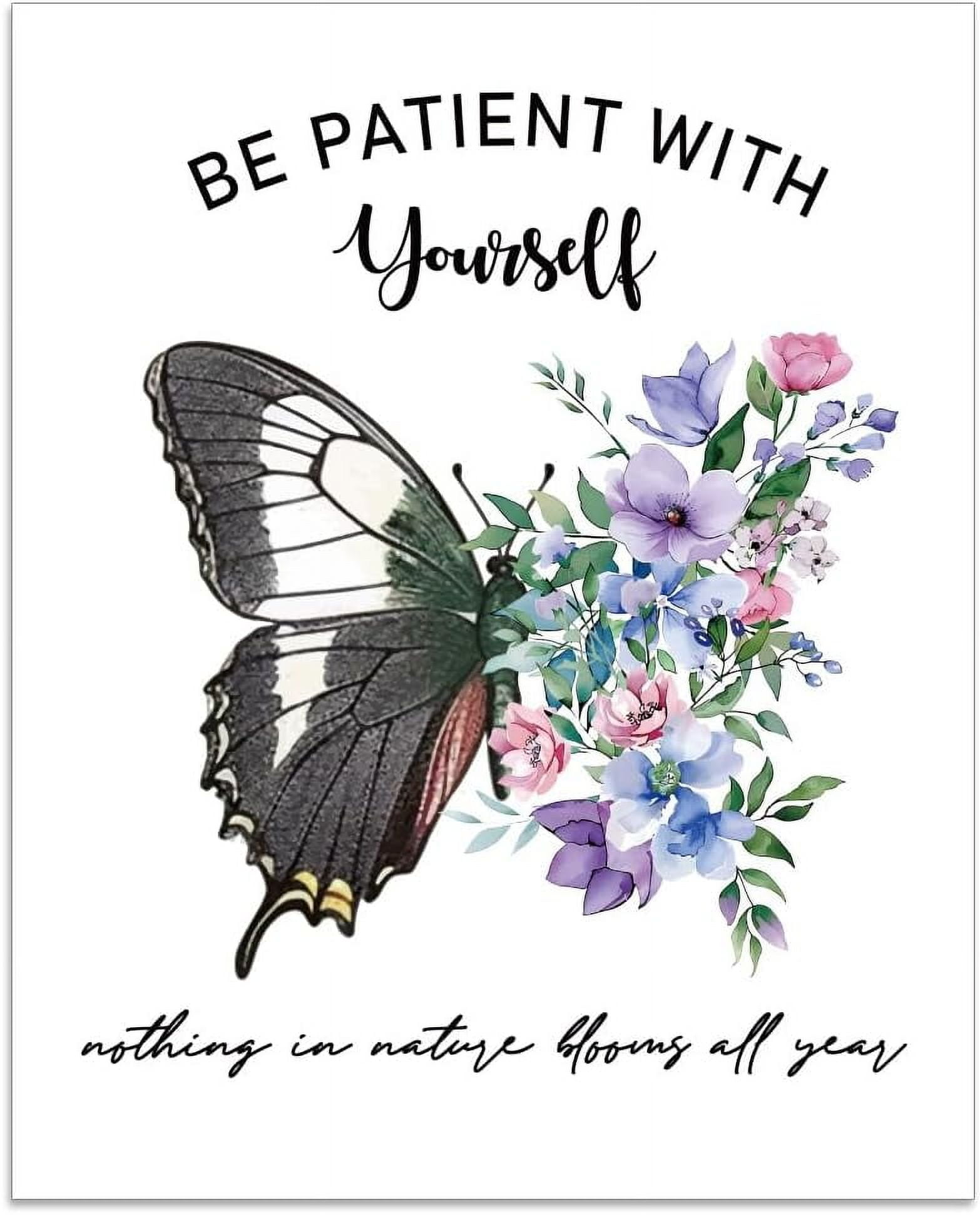 1 Pc Butterfly Flower Mental Health Posters Be Patient with Yourself ...