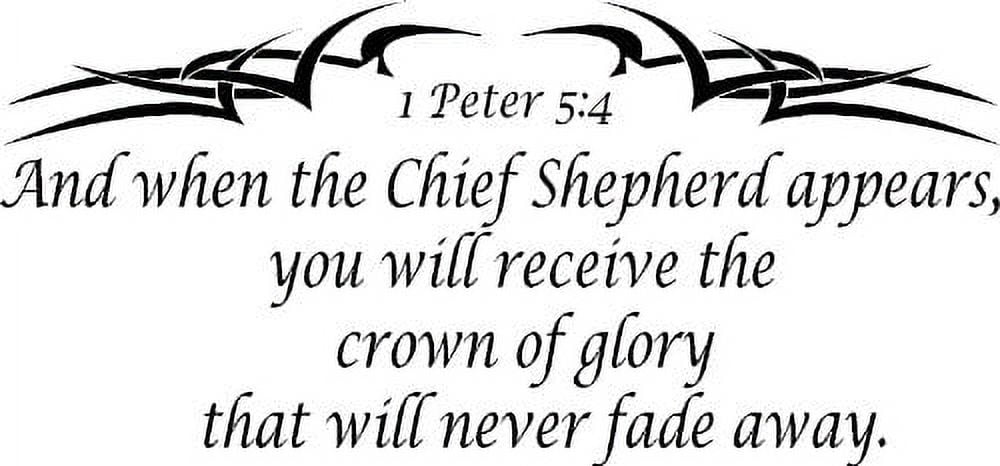 1 Peter 5:4, Vinyl Wall Art, and When the Chief Shepherd Appears, You ...