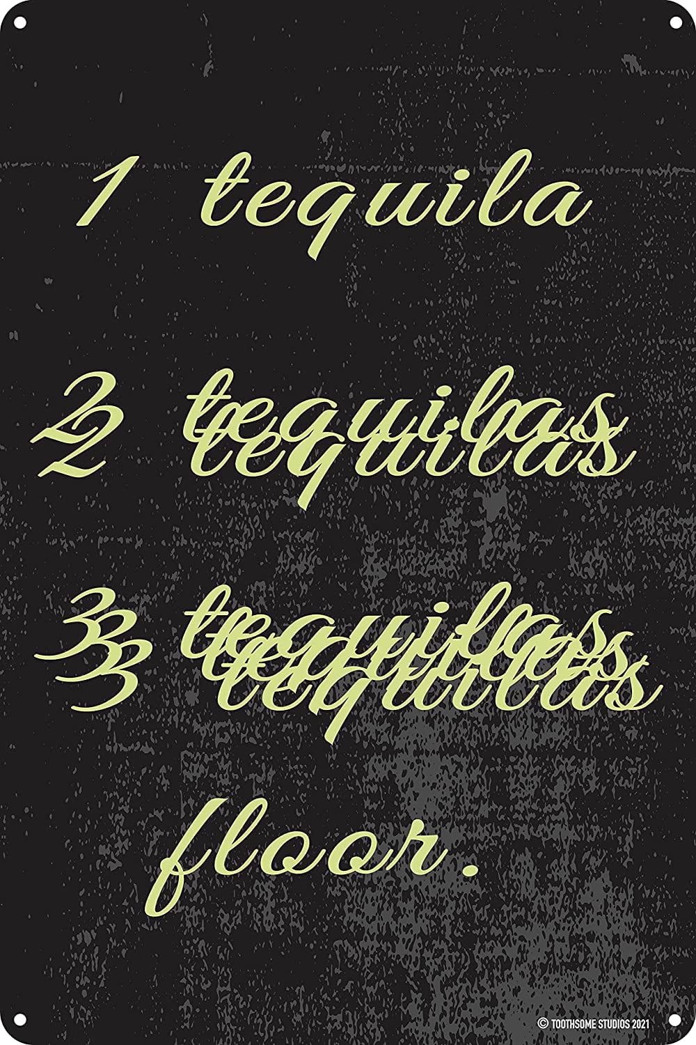 1 Tequila 2 Tequila 3 Tequila Floor 12" x 8" Funny Tin Sign Man Cave ...