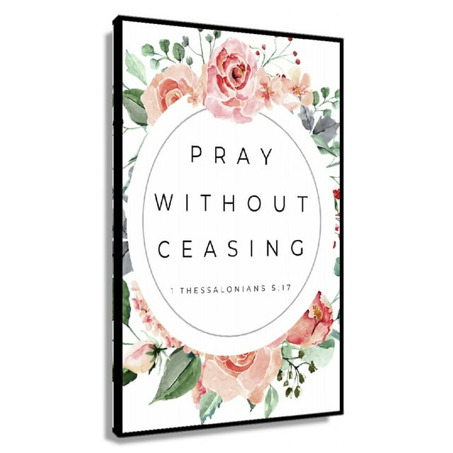 1 Thessalonians 5 17, Pray Without Ceasing, Bible Verse Art for Home ...