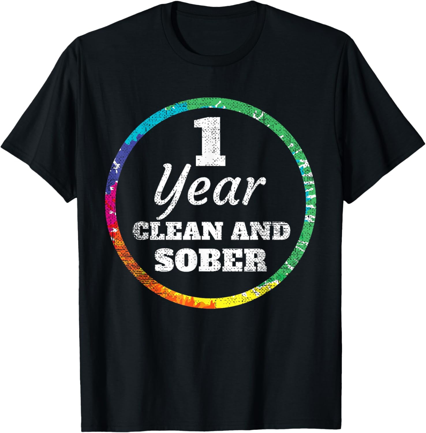 1 Year Clean and Sober Addiction T-Shirt T-Shirt - Walmart.com