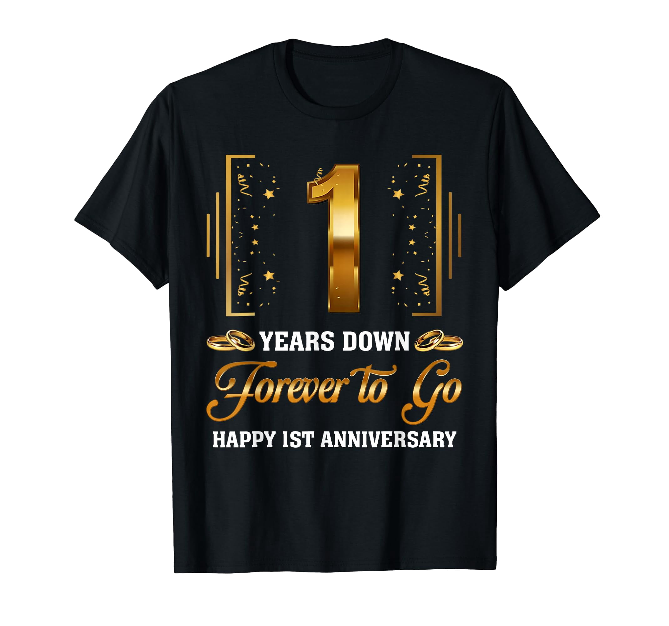 1 Years Down Forever to Go Couple 1st Wedding Anniversary T-Shirt ...