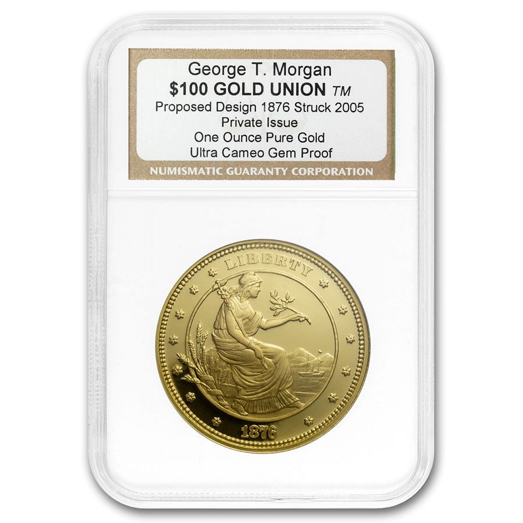 1 oz Gold Round - $100 Gold Union George T. Morgan Proof UCAM NGC ...