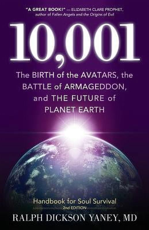10,001: The Birth of the Avatars, the Battle of Armageddon, and the ...