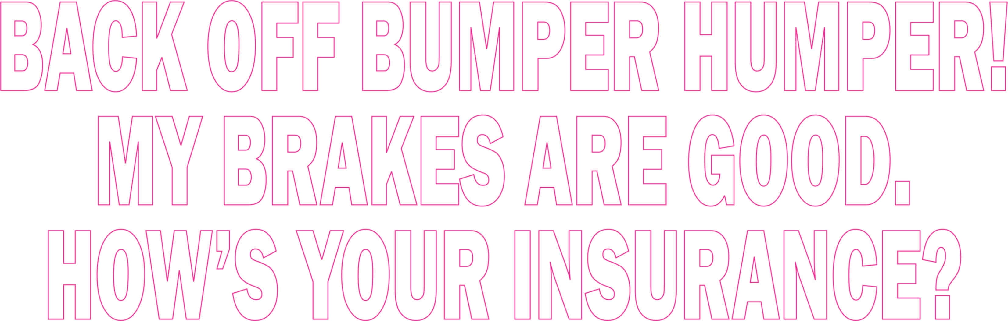 10.5X3.5 Die Cut Back Off Bumper Humper White Window Sticker Car Decal ...
