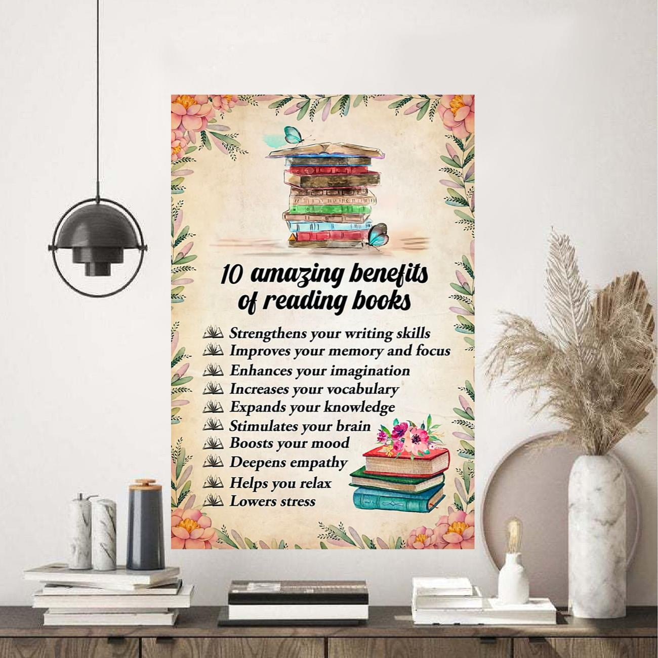 10 Amazing Benefits Of Reading Books Poster Book Lover Poster 24 x 36 ...
