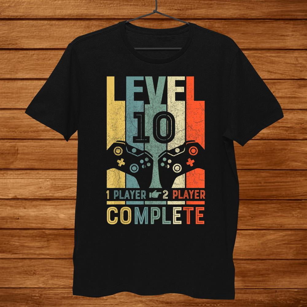 10 Anniversary Shirt Level0 Complete0th Anniversary Shirt Gift Black Unisex T-Shirt - Walmart.com