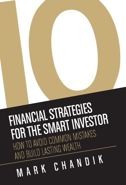 10 Financial Strategies for the Smart Investor: How To Avoid Common ...