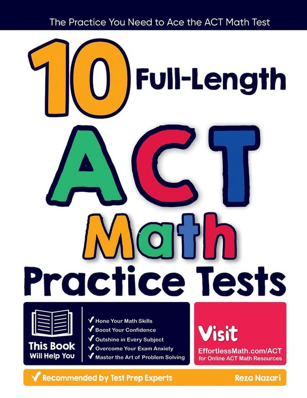 10 Full Length ACT Math Practice Tests: The Practice You Need to Ace ...