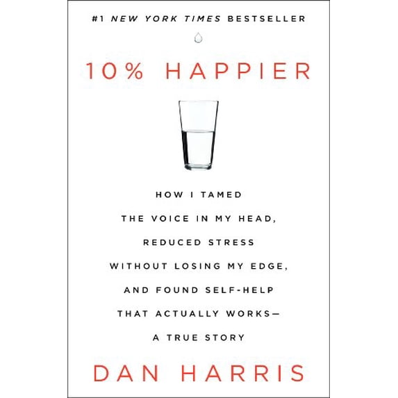Pre-Owned 10% Happier: How I Tamed the Voice in My Head, by Dan Harris ...