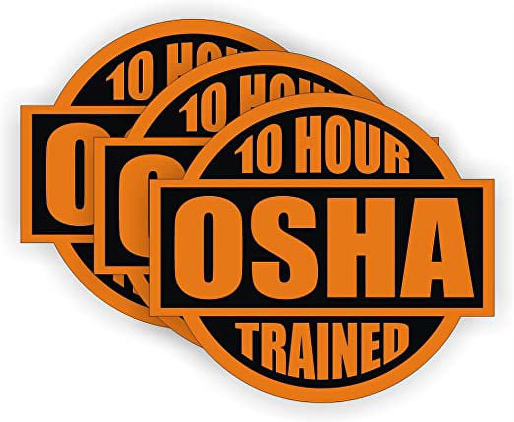 10 Hour OSHA Trained Hard Hat Sticker / Helmet Decal Label Lunch Tool ...