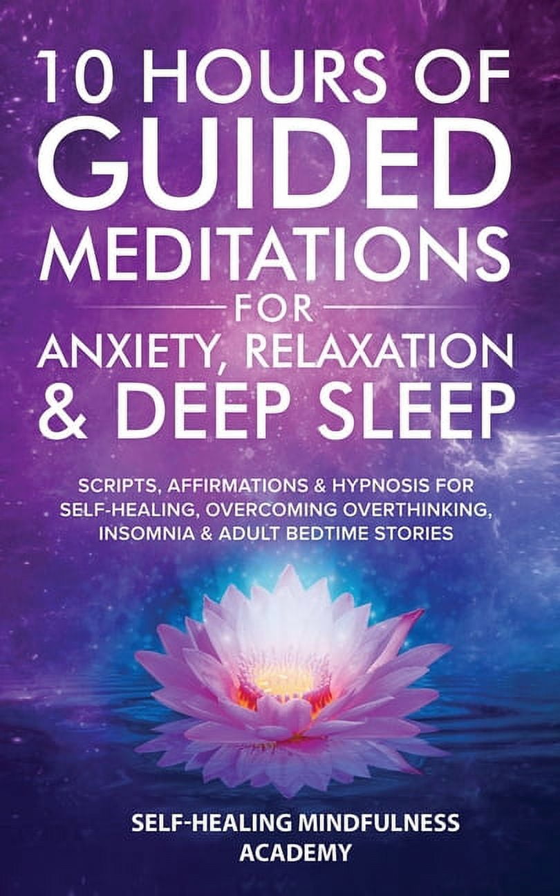 10 Hours Of Guided Meditations For Anxiety, Relaxation & Deep Sleep ...