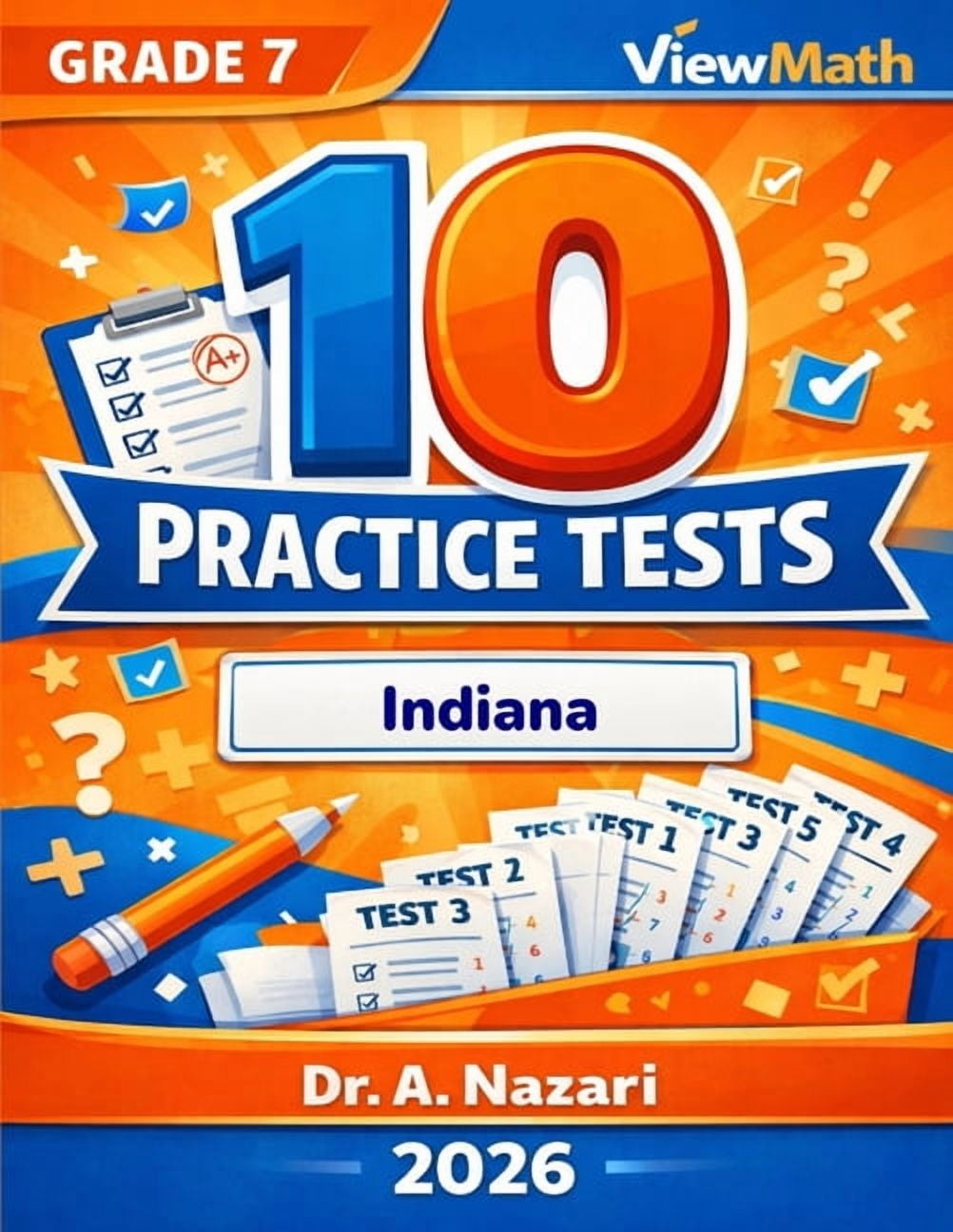 10 Indiana ILEARN Grade 7 Math Practice Tests: The Ultimate Test Prep ...