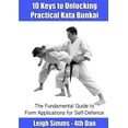 10 Keys to Unlocking Practical Kata Bunkai (Paperback) - Walmart.com