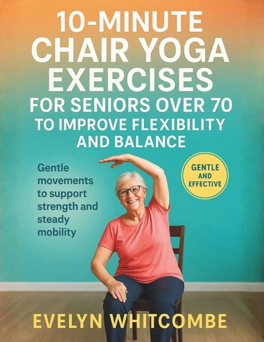 10-Minute Chair Yoga Exercises for Seniors Over 70 to Improve ...