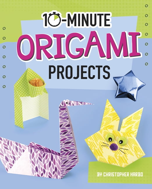10-Minute Makers 10-Minute Origami Projects, (Hardcover) - Walmart.com