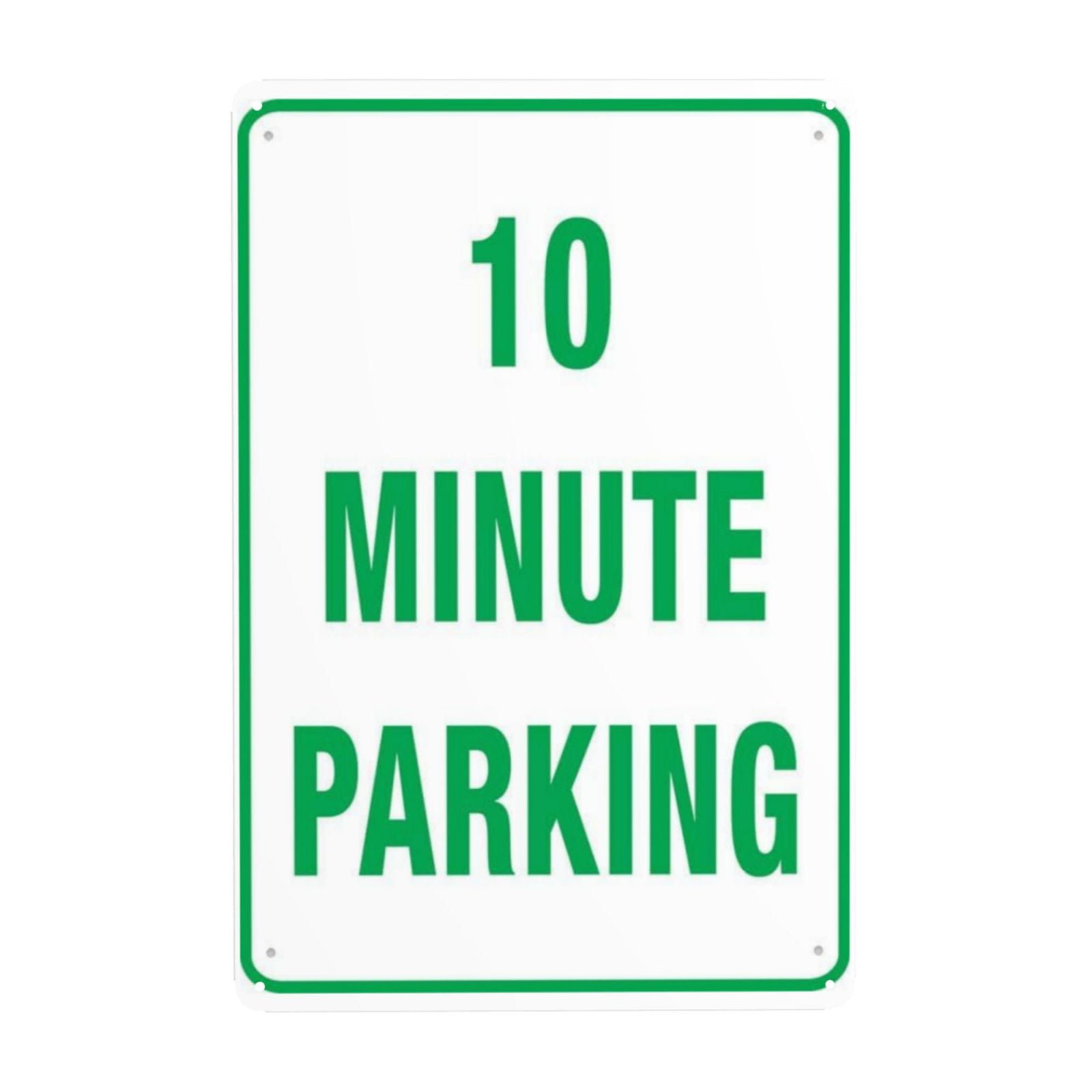 10 Minute Parking Sign Outdoor Signs Aluminum Metal Signs for Business ...