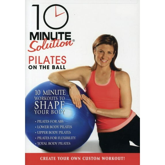 10 Minute Solution: Pilates on the Ball - Walmart.com