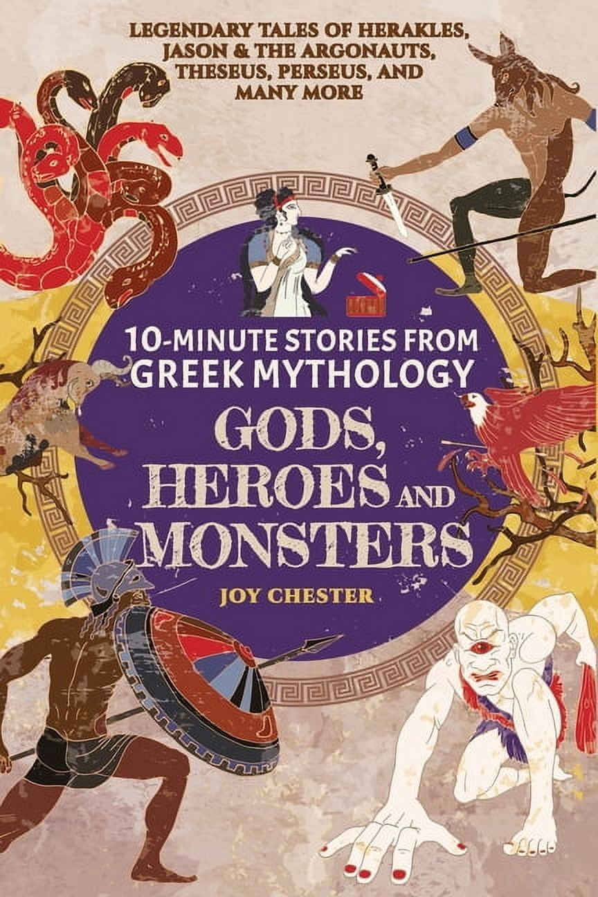 10-Minute Stories From Greek Mythology-Gods, Heroes, and Monsters ...
