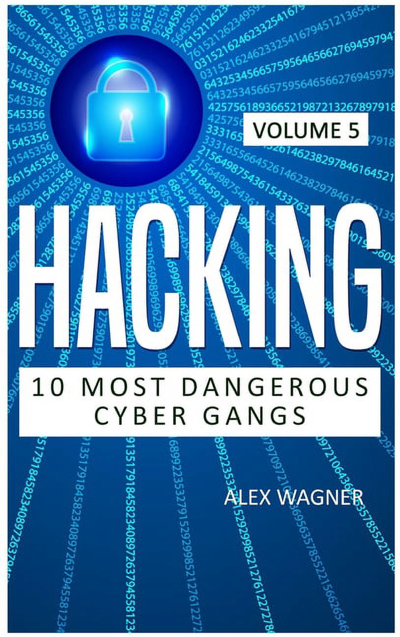 10 Most Dangerous Cyber Gangs Hacking: 10 Most Dangerous Cyber Gangs ...