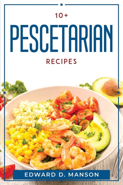 10+ PESCETARIAN RECIPES - Walmart.com