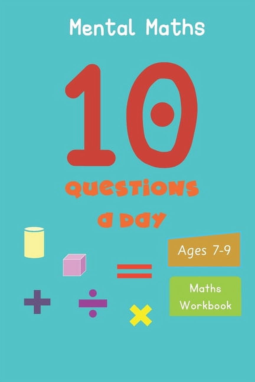 10 Questions a day: Mental Maths. Grade 2-3. Arithmetic and Word ...