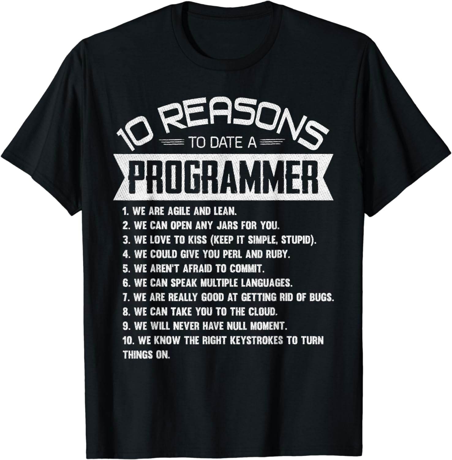 10 Reasons to Date a Programmer Software Developer Hacker T-Shirt - Walmart.com