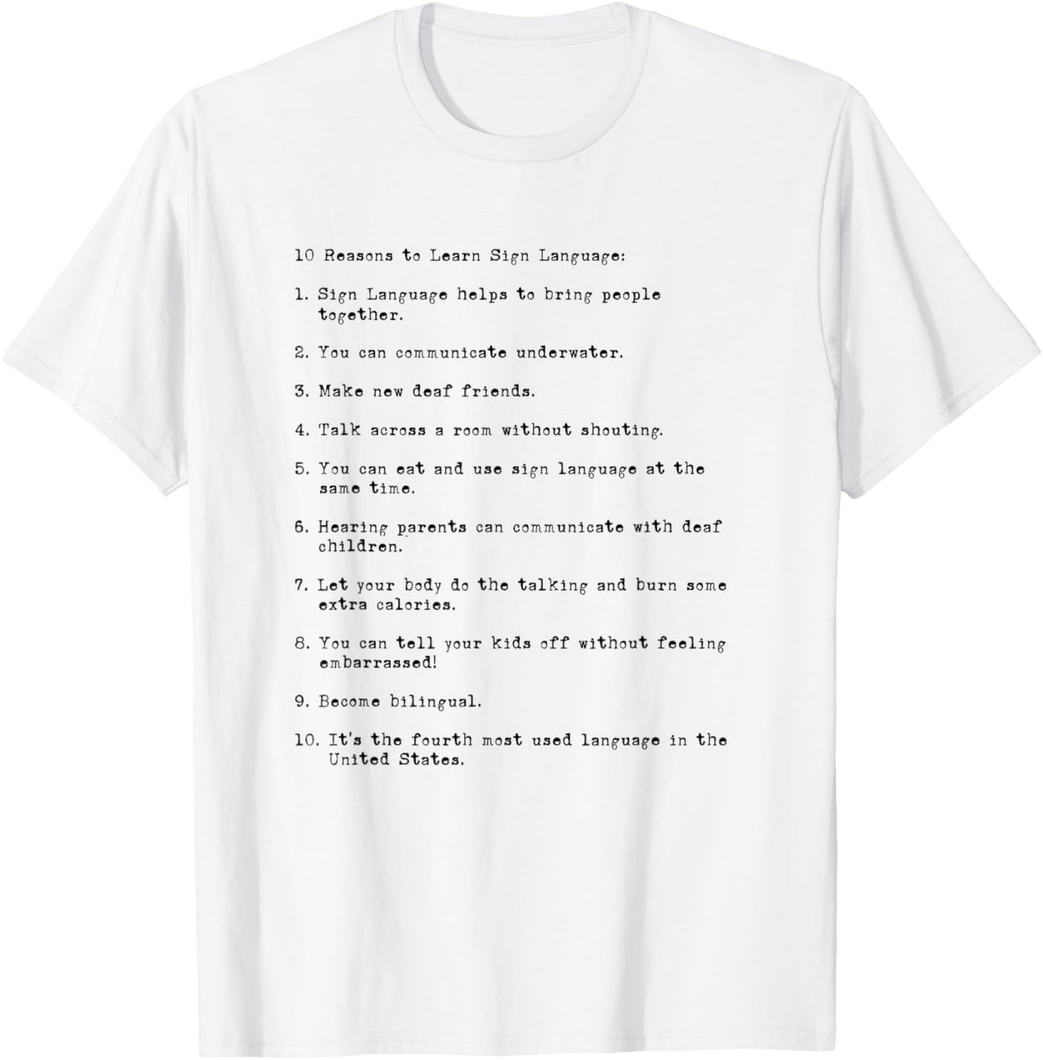 10 Reasons to Learn Sign Language Shirt, ASL Gifts - Walmart.com