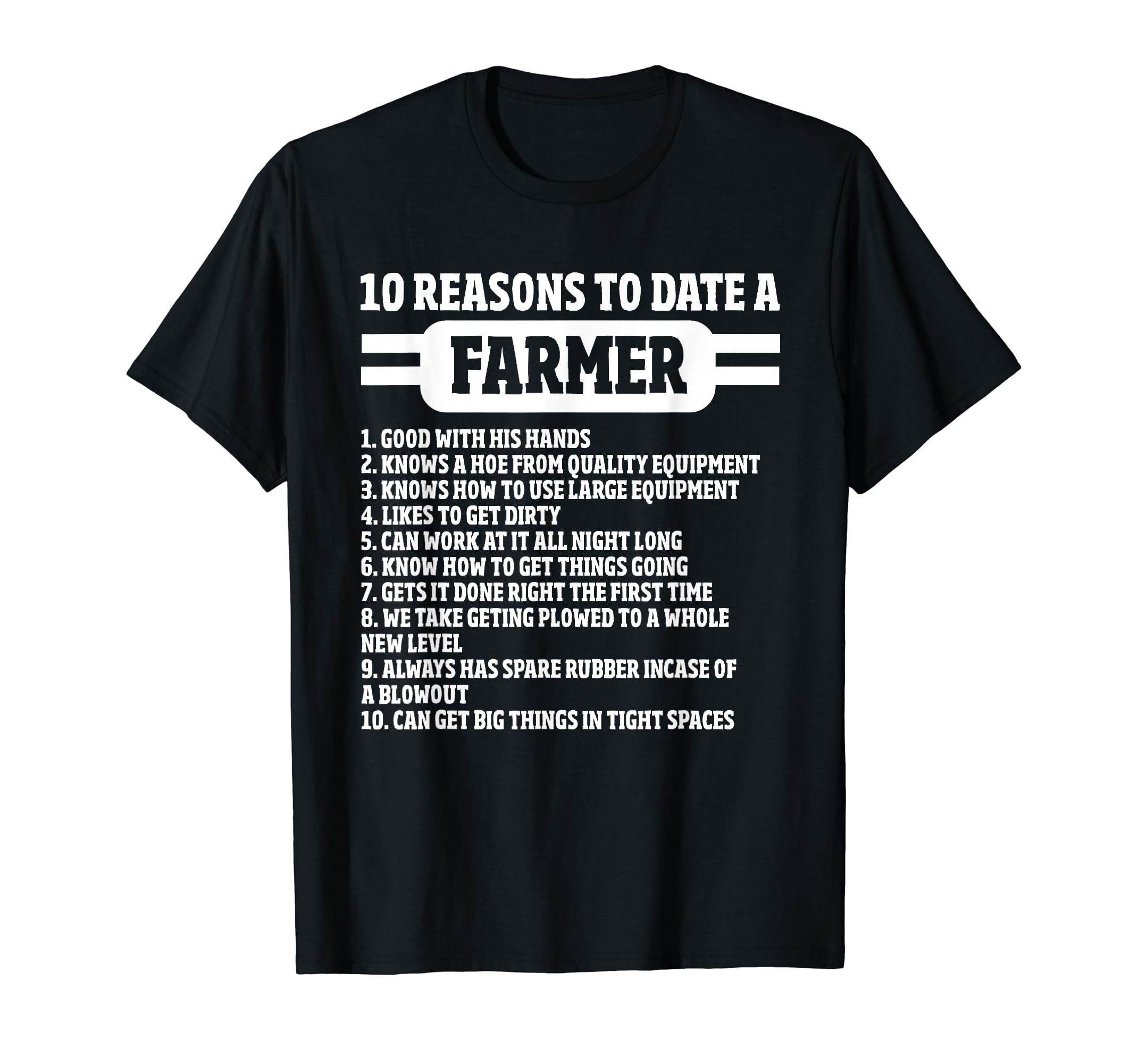10 Reasons to date a Farmer, Funny Farming Humor for Men T-Shirt ...