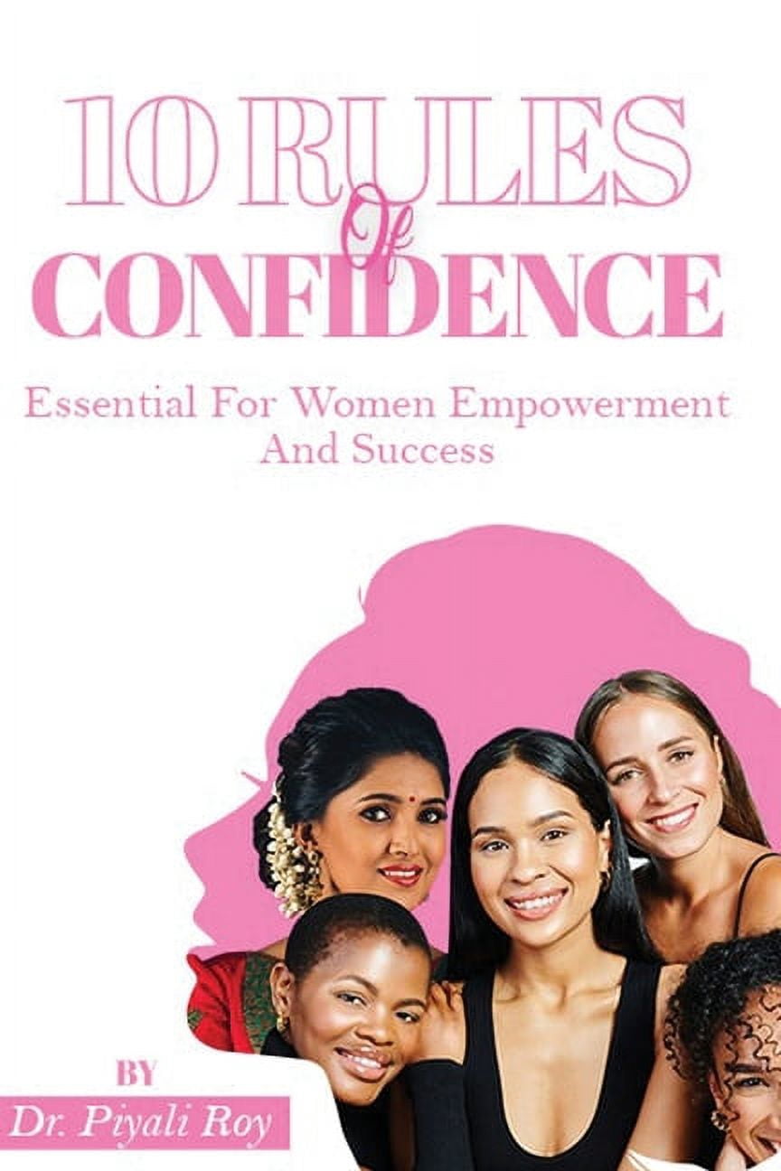 10 Rules Of CONFIDENCE: Essential For Women Empowerment And Success ...