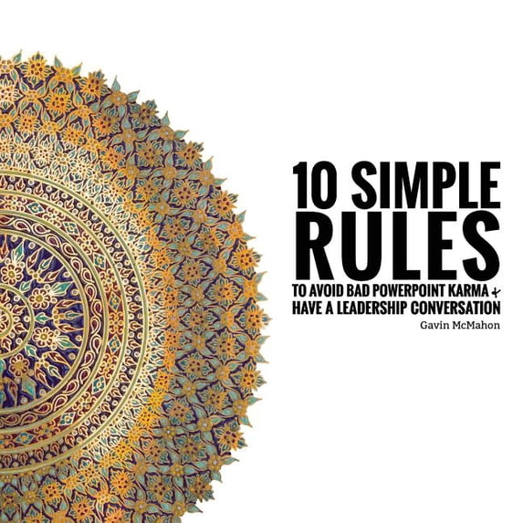10 Simple Rules to Avoid Bad PowerPoint Karma & Have a Leadership ...