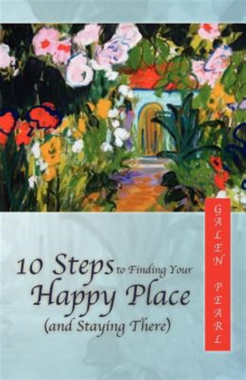 Pre-Owned 10 Steps to Finding Your Happy Place (and Staying There ...