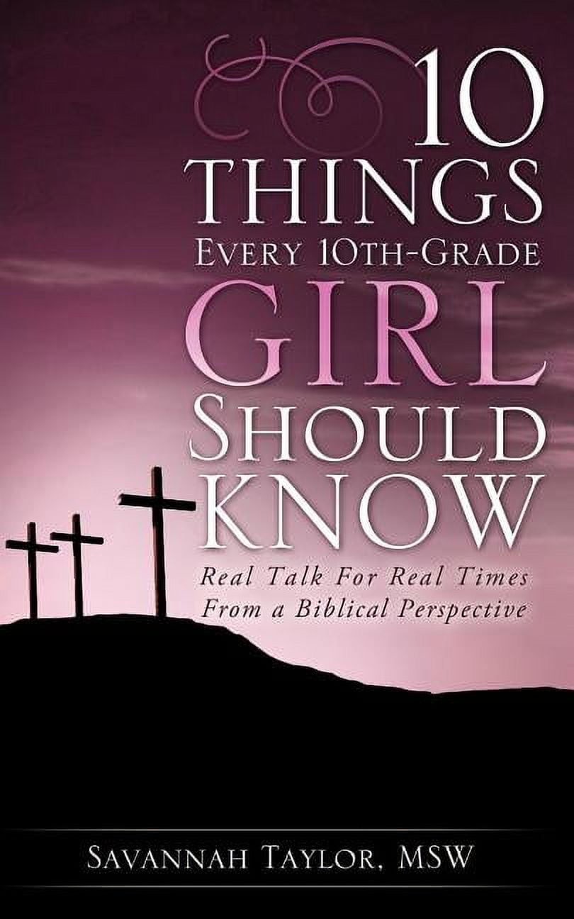 10 Things Every 10th-Grade Girl Should Know (Paperback) - Walmart.com